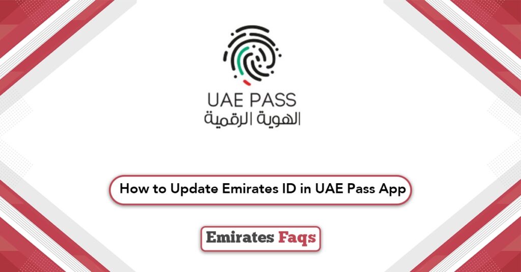 How to Update Emirates ID in UAE Pass App? - Emirates Faqs