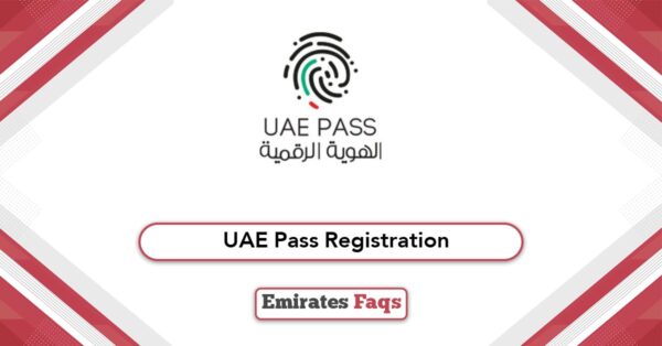 Your Complete Guide to the UAE Pass Registration 2026 - Emirates Faqs